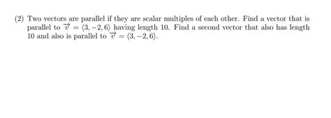 Solved Two Vectors Are Parallel If They Are Scalar Chegg