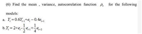 solved 6 find the mean variance autocorrelation
