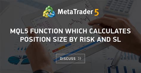 Mql5 Function Which Calculates Position Size By Risk And Sl Pips