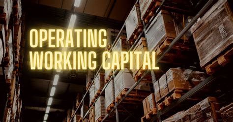 Operating Working Capital