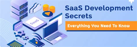 Saas Development Secrets Build Your Dream App In 2024