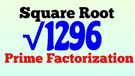 Find The Square Root Of Prime Factorization 1296 Math 8 Ch 2 Ex 2 3