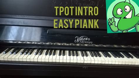 Tpot Intro Easy Tutorial Piano Youtube