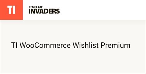 Ti Woocommerce Wishlist Premium 220 Gpl Pugins Club