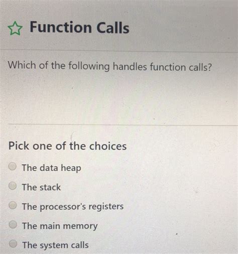 Solved Function Calls Which Of The Following Handles