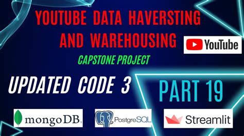 Updated Code Youtube Data Harvesting And Warehousing Using Mongodb