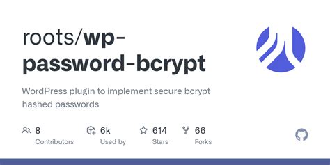 Github Rootswp Password Bcrypt Wordpress Plugin To Implement Secure Bcrypt Hashed Passwords