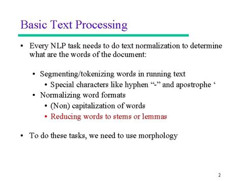 Basic Text Processing Morphology Word Stemming Basic Text