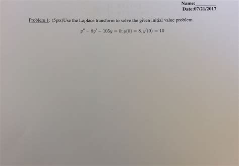 Solved Use The Laplace Transform To Solve The Given Initial