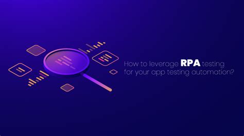 How To Leverage Rpa Testing For Your App Testing Automation How To Leverage Rpa Testing For Your App Testing Automation