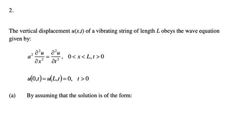 solved 2 the vertical displacement u x t of a vibrating