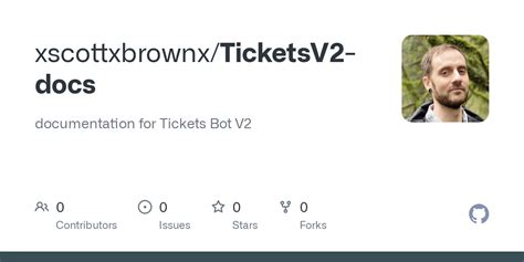 Github Xscottxbrownxticketsv2 Docs Documentation For Tickets Bot V2