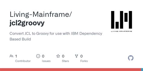 Github Living Mainframejcl2groovy Convert Jcl To Groovy For Use With Ibm Dependency Based Build