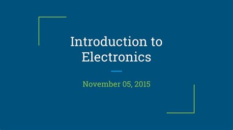 Introduction To Basic Electronics Pptx