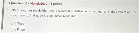 Solved Question 6 Mandatory 1 ﻿pointipv6 ﻿neighbor