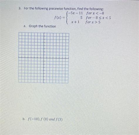 solved 3 for the following piecewise function find the