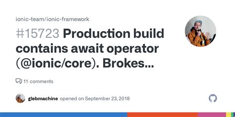 Production Build Contains Await Operator Ioniccore Brokes Down All