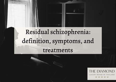 Residual Schizophrenia Definition Symptoms And Treatments The