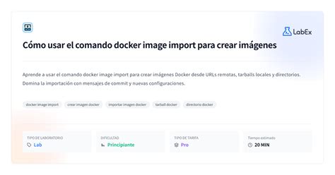 Cómo Usar El Comando Docker Image Import Para Crear Imágenes Labex