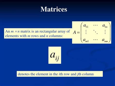 Ppt An M N Matrix Is An Rectangular Array Of Elements With M Rows And