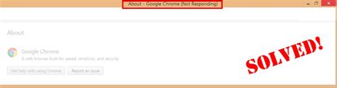 SOLVED Google Chrome Not Responding Driver Easy