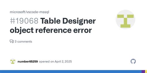 Table Designer Object Reference Error · Issue 19068 · Microsoftvscode Mssql · Github