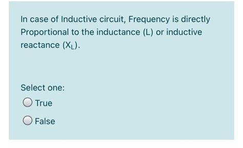 solved in case of inductive circuit frequency is directly