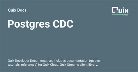 Postgres Cdc Quix Docs