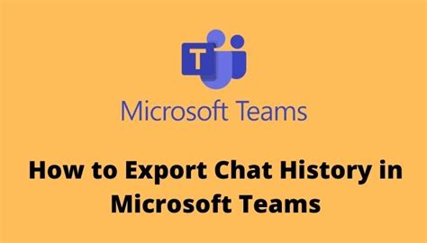 How To Export Chat History In Microsoft Teams Easy Steps
