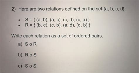 Solved Here Are Two Relations Defined On The Set A B Chegg Com