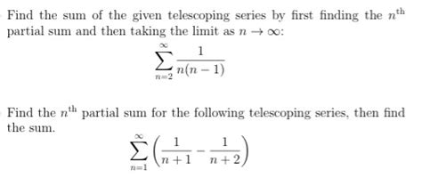 Solved Find The Sum Of The Given Telescoping Series By First