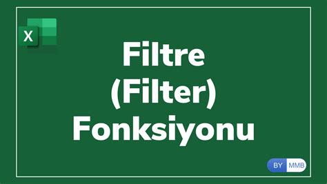 Excelde Filtre Filter Fonksiyonu Bymmb Bilişim Akademi