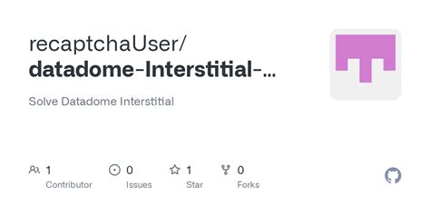 Github Recaptchauser Datadome Interstitial Solver Solve Datadome Interstitial