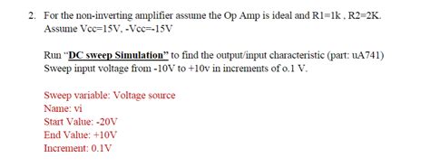Solved For The Non Inverting Amplifier Assume The Op Amp Is