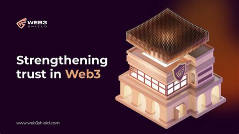 Strengthening Trust In Web3 Web3shield Is Revolutionizing Web3… By Web3shield Medium