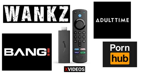 How To Watch Porn On Fire TV And Fire TV Stick Adult Streaming TV