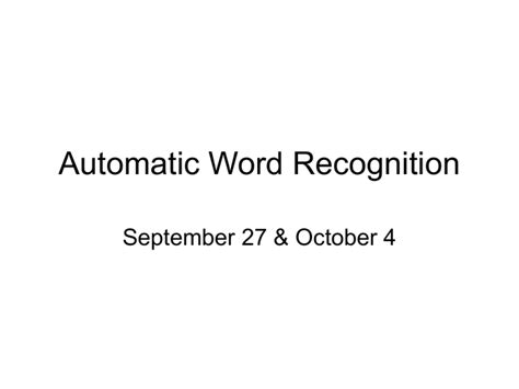 Automatic Word Recognition
