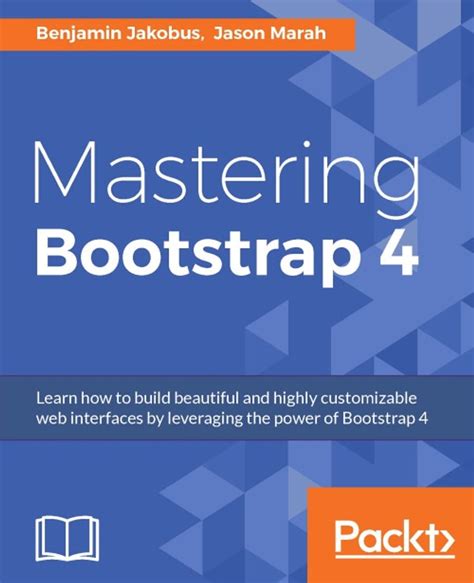 Mastering Bootstrap Ebook By Benjamin Jakobus Epub Rakuten Kobo