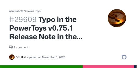 Typo In The Powertoys V0751 Release Note In The Highlights Section · Issue 29609 · Microsoft