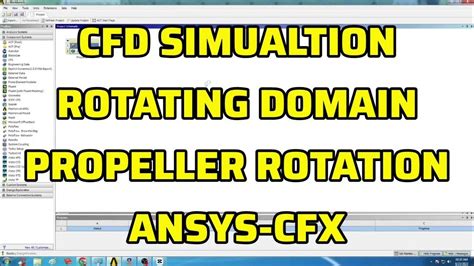 Ansys Cfd Simulation Propeller Analysis Youtube