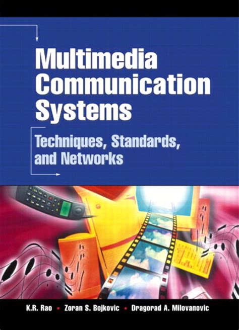 Multimedia Communication Systems Techniques Standards And Networks Informit