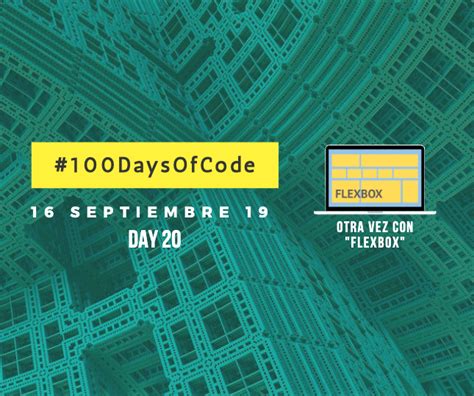 100daysofcode Day20 Otra Vez Con “flexbox” By Jose Luis Aguilar