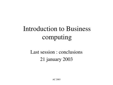 Ppt Introduction To Business Computing Powerpoint Presentation Free