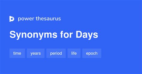 Days Synonyms 206 Words And Phrases For Days Page 2
