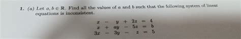 Solved A Let A BR Find All The Values Of A And B Such Chegg Com