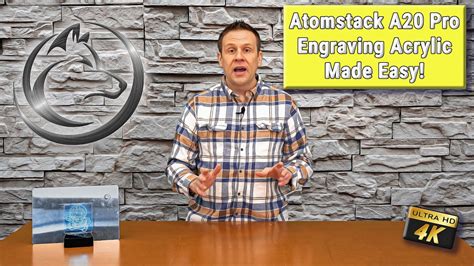 Atomstack A20 Pro Engraving Acrylic The Easy Way Youtube