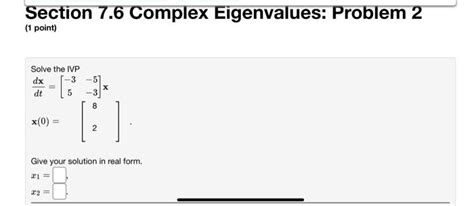 Solved Section 76 Complex Eigenvalues Problem 2 1 Point