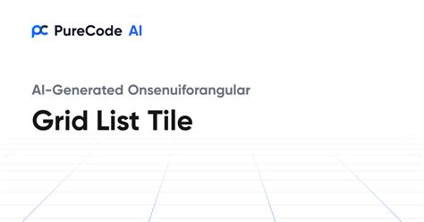 Build Smarter Onsenui For Angular Grid List Tile With Ai