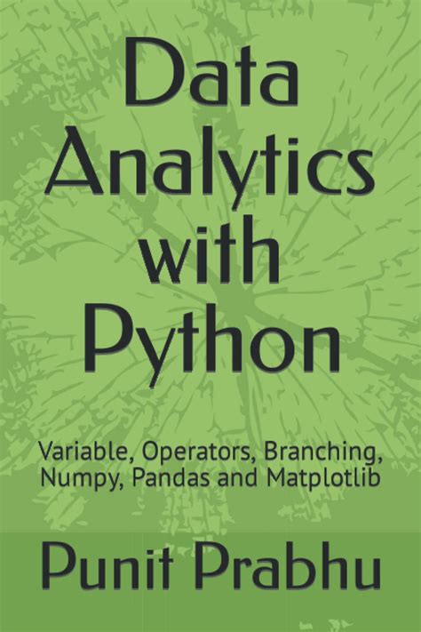 Data Analytics With Python Variable Operators Branching Numpy