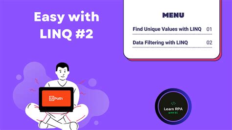 Easy With Linq 2 We Continue With The 2nd Article In Our By Learn Rpa With Ec 🤖 Medium